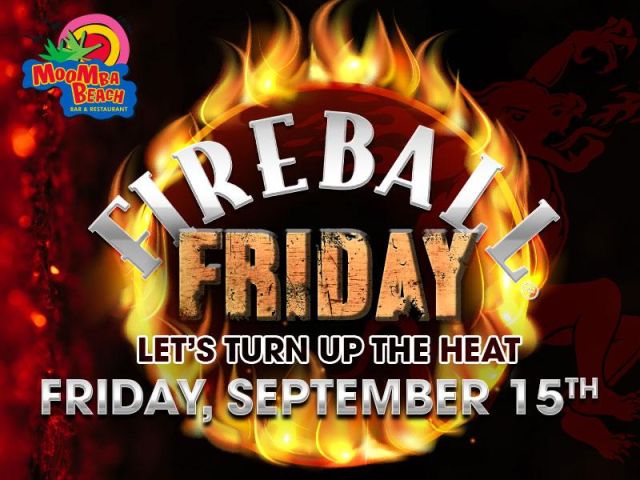 Fireball Friday at MooMba!
